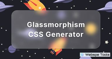 CSS Generator for Glassmorphism, Frosted Glass Effect